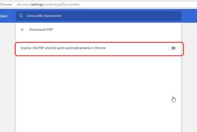 Aprire file PDF in Chrome, come decidere se vederli o scaricarli